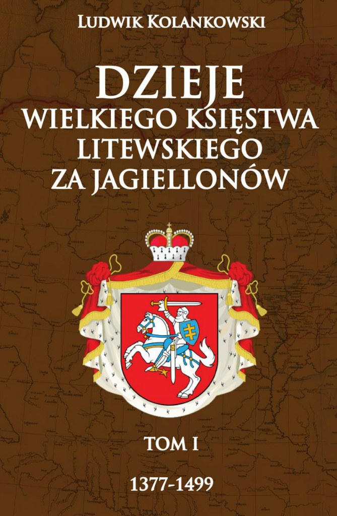 Stara-Szuflada > Dzieje Wielkiego Księstwa Litewskiego za Jagiellonów ...